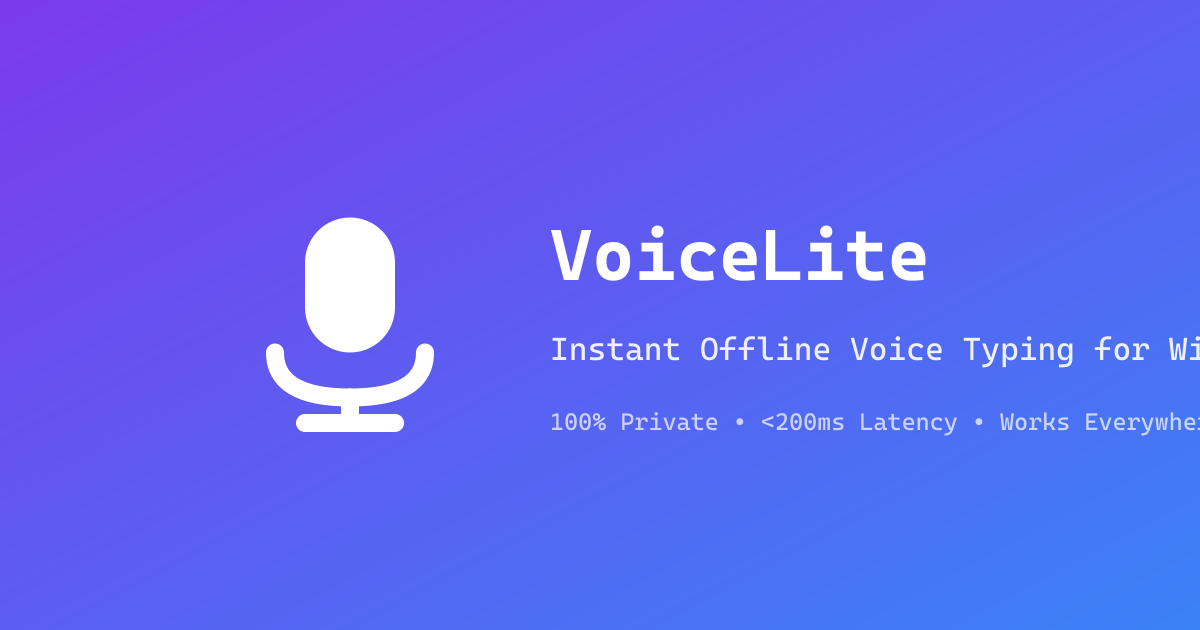 VoiceLite - Instant Offline Voice Typing for Windows | Privacy-First ...